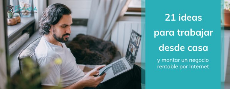 🥇 21 ideas para trabajar desde casa por Internet